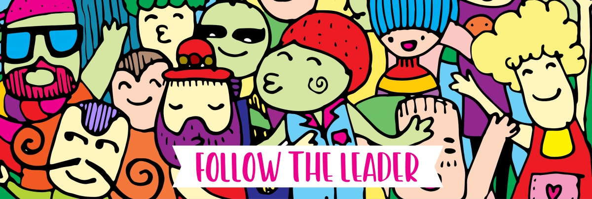 Alive With Ideas - Blog - Follow the leader