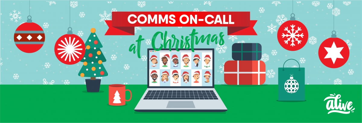 Alive With Ideas - Blog - Comms on-call at Christmas