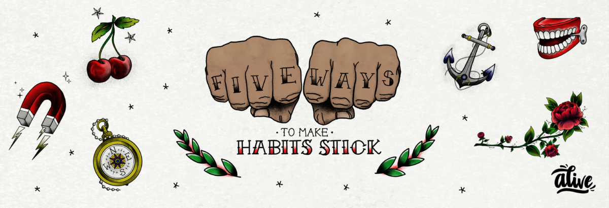 Alive With Ideas - Blog - INFOGRAPHIC: Five ways to make habits stick
