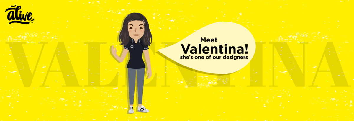 Alive With Ideas - Blog - Meet the team that brings us Alive - Valentina