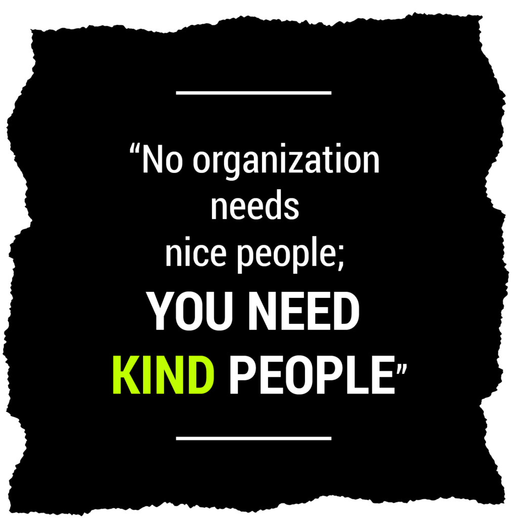 Alive With Ideas - Blog - No organization needs nice people