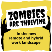 Alive With Ideas - Blog - Zombie busting in a brave new world