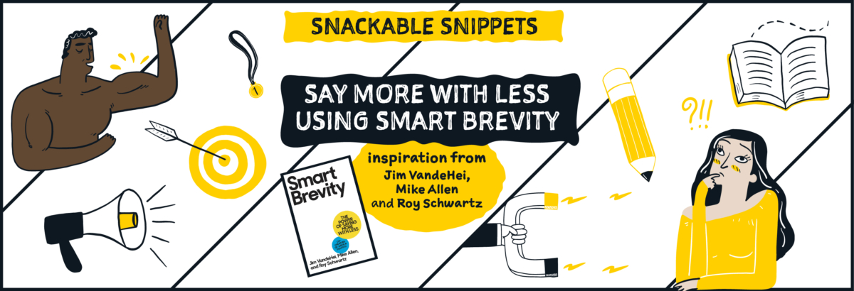 Alive With Ideas - Blog - SNACKABLE SNIPPETS: Smart Brevity