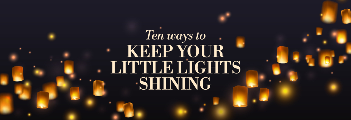 Alive With Ideas - Blog - Ten ways to keep the little lights shining