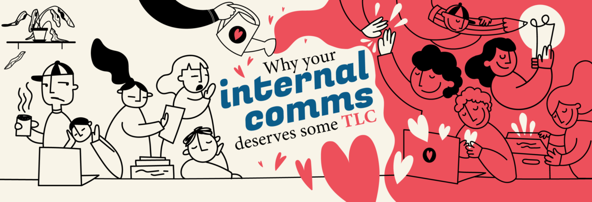 Alive With Ideas - Blog - Why your internal comms deserves some TLC